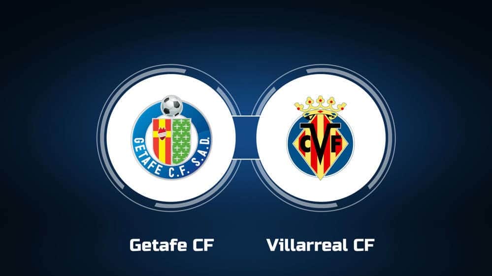 Getafe CF – Villarreal CF : les compositions officielles