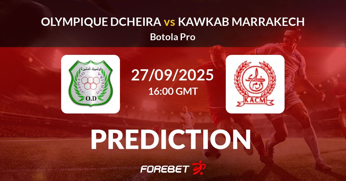 Kawkab Marrakech vs Olympique Dcheira : Compositions